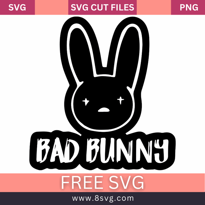 Bad Bunny SVGs Free Files For Cricut Download – RNOSA LTD | 8SVG