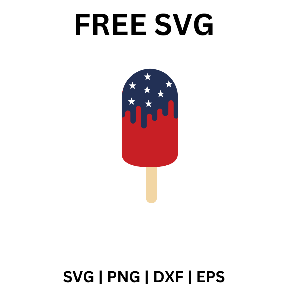 Patriotic Popsicle SVG Free | Cute Red White Blue Ice Pop Design for C ...