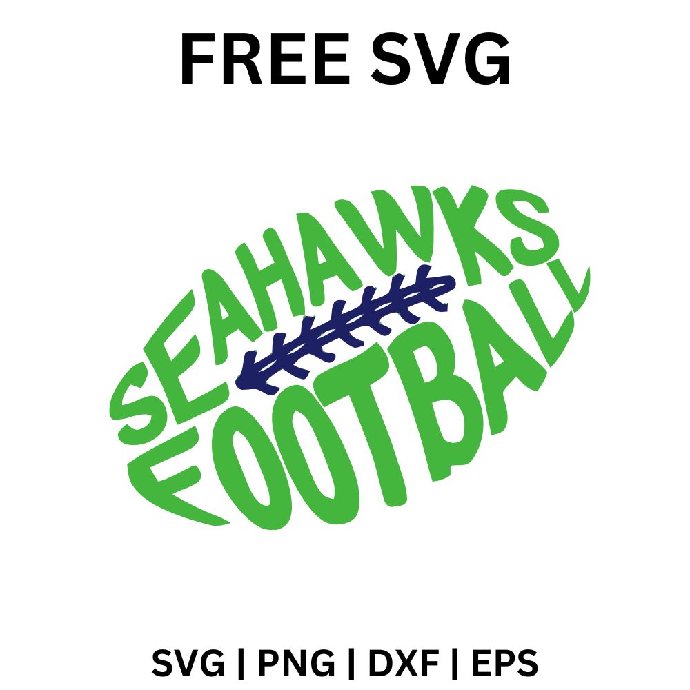 Seattle Seahawks Football Text Logo SVG Free | Downloadable Cut File f ...