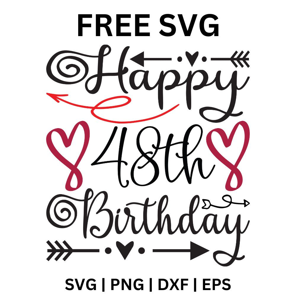 48th Birthday SVG Free | Heart and Arrow Birthday Design for Cricut ...