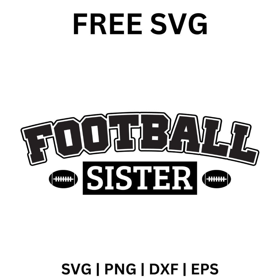 14+ Football Sister SVG Free - Cut Files For Cricut & Silhouette ...