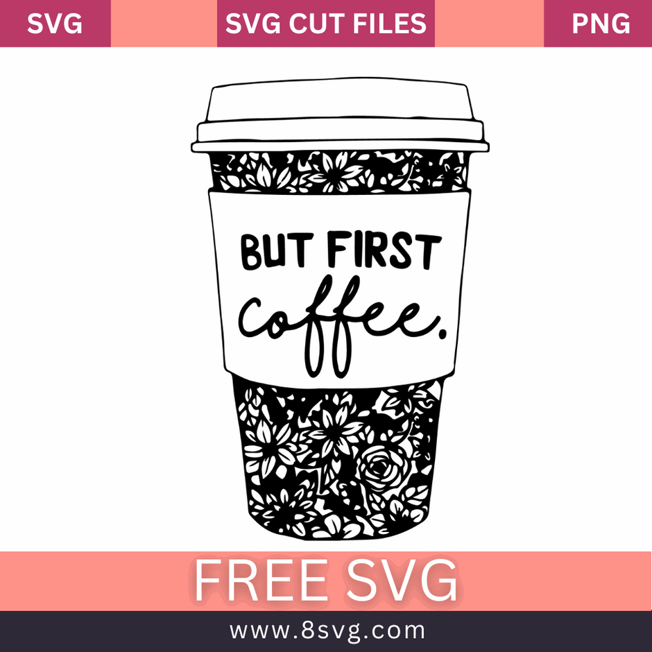 20+ Free Coffee SVG Cut Files for Cricut or Silhouette – RNOSA LTD | 8SVG