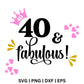 40th Birthday & Fabulous SVG Free File for Cricut or Silhouette – 8SVG