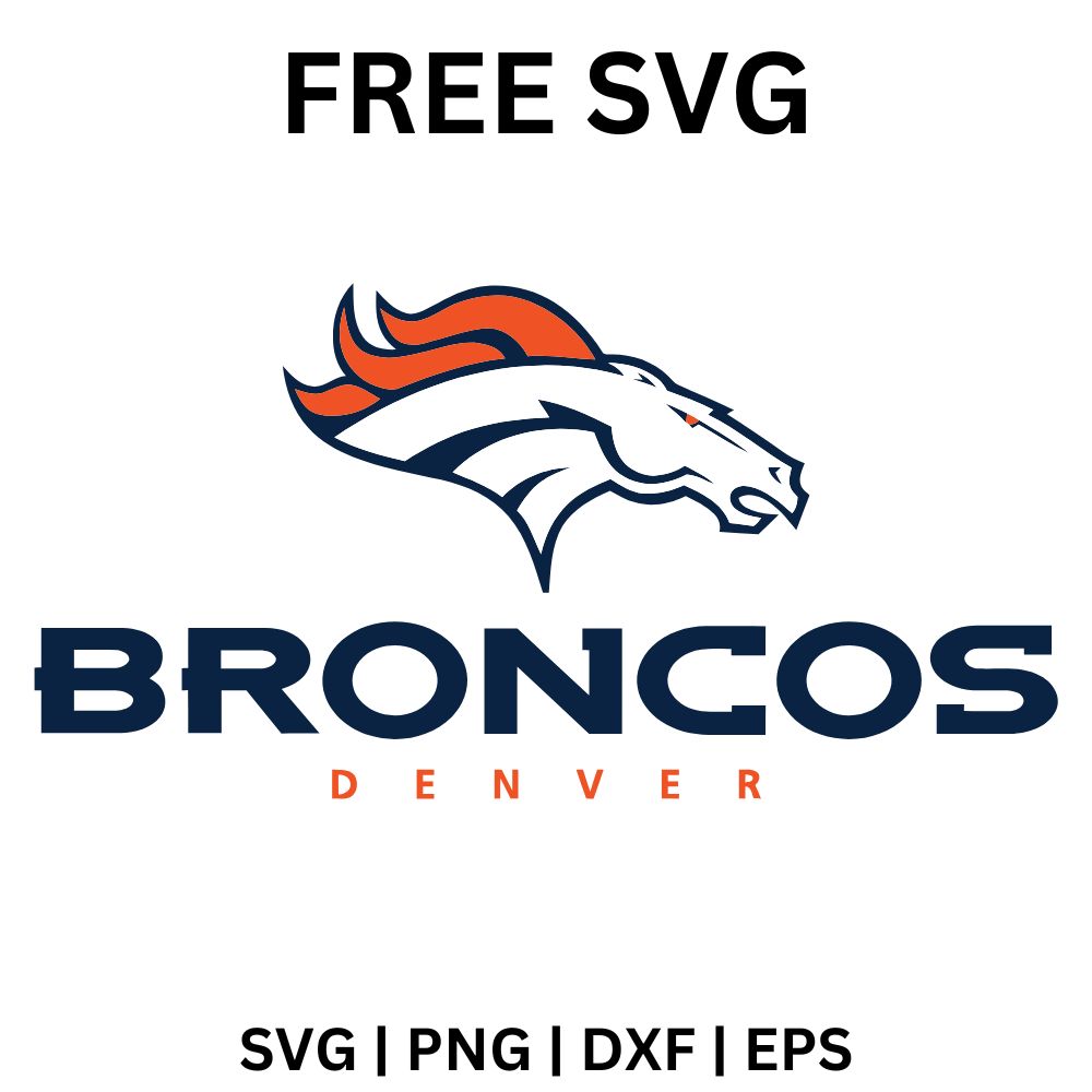 Broncos Denver SVG Free | Clean Text and Logo Combo for Cricut & Silho ...