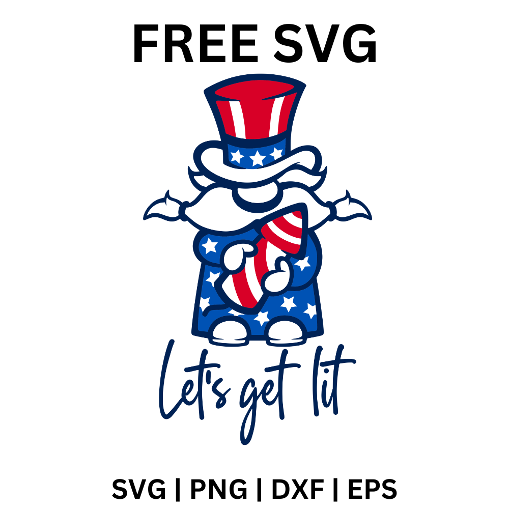 Uncle Sam Let’s Get Lit SVG Free | Funny Patriotic Drinking Design for ...