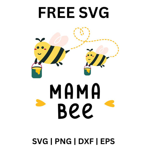 Mama Bee SVG Free | Cute Mother’s Day Bee Design for Cricut & Silhouet ...