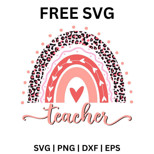Boho Rainbow Teacher SVG Free Cut File for Cricut & Silhouette – RNOSA ...