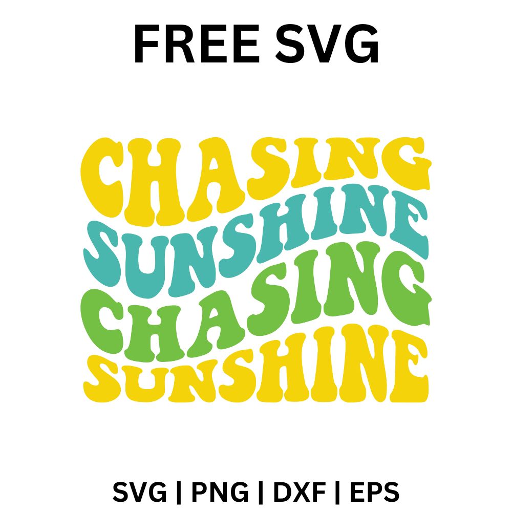 Chasing Sunshine SVG Free And Png Download – RNOSA LTD | 8SVG