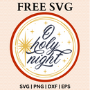 Oh holy night Christmas Round Sign SVG Free PNG File For Cricut – RNOSA ...