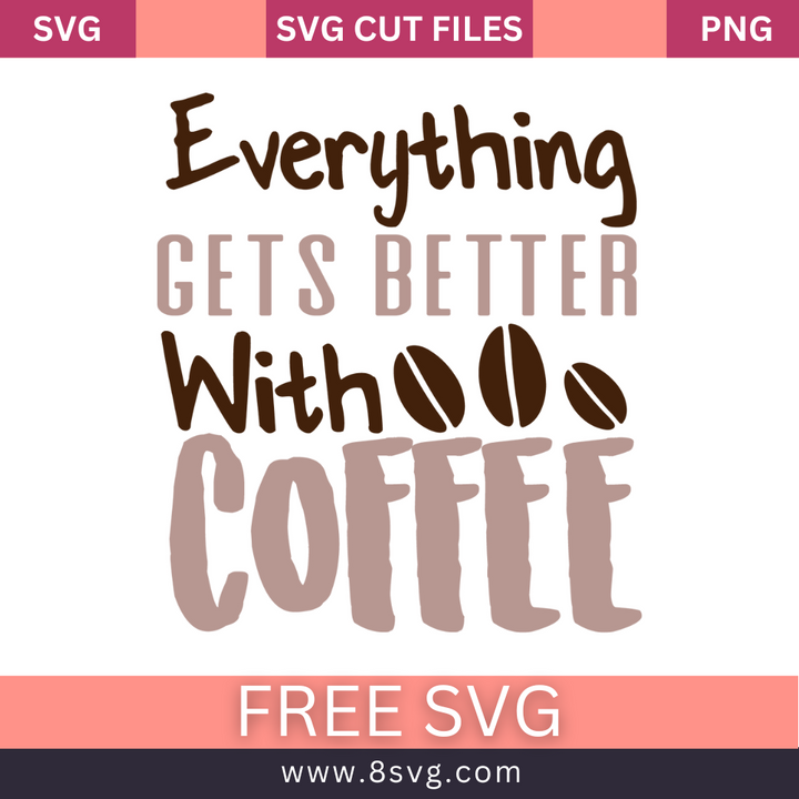 20+ Free Coffee SVG Cut Files for Cricut or Silhouette – RNOSA LTD | 8SVG