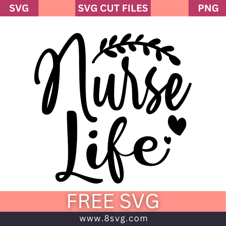 +23 Free Nurse SVG Files for Cricut & Silhouette Crafts – RNOSA LTD | 8SVG