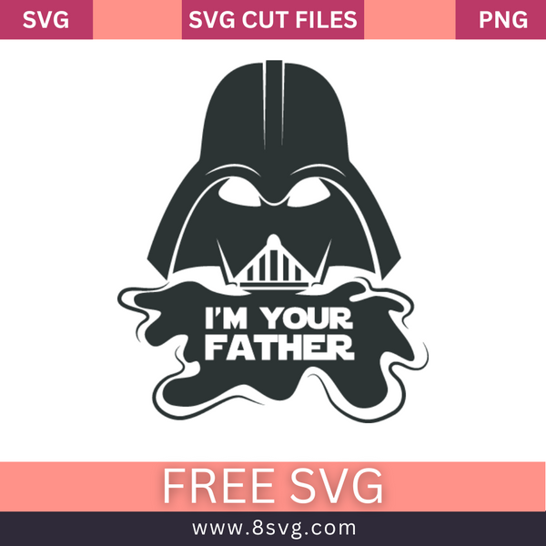 Darth Vader I Am Your Father star wars SVG Free Download – 8SVG