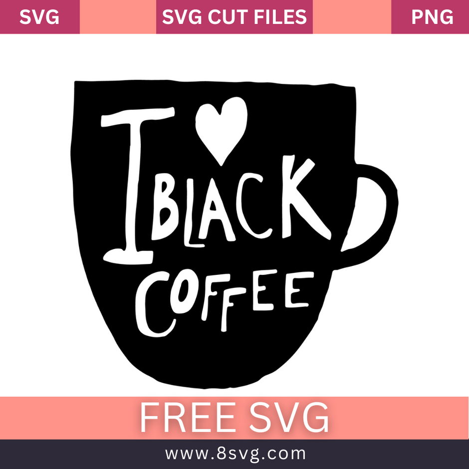 20+ Free Coffee SVG Cut Files for Cricut or Silhouette – RNOSA LTD | 8SVG