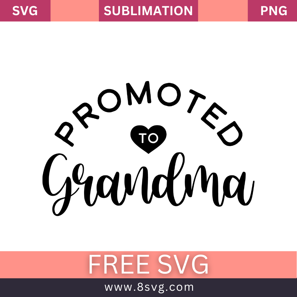 Promoted To Grandma Grandma SVG And PNG Free Download – 8SVG