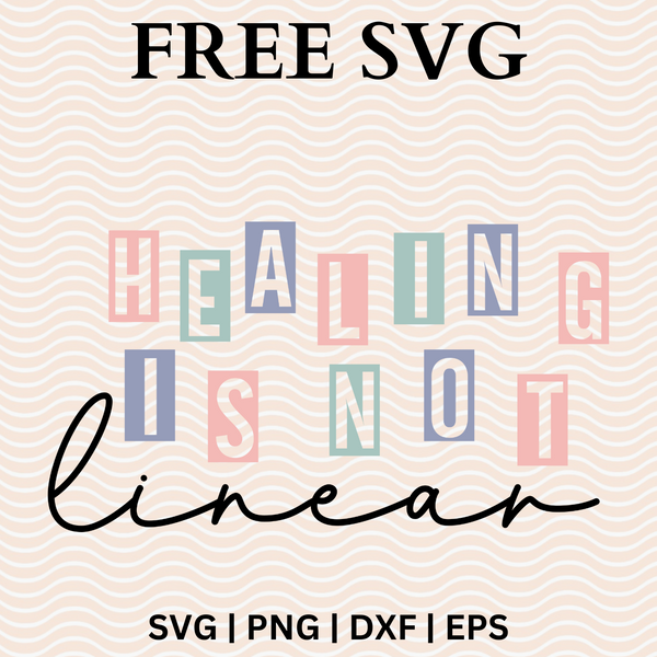 Healing is not Linear SVG Free File For Cricut & PNG Download – 8SVG