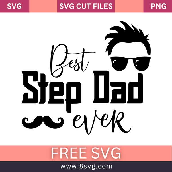 Step Dad SVG Free Cut File for Cricut – RNOSA LTD | 8SVG