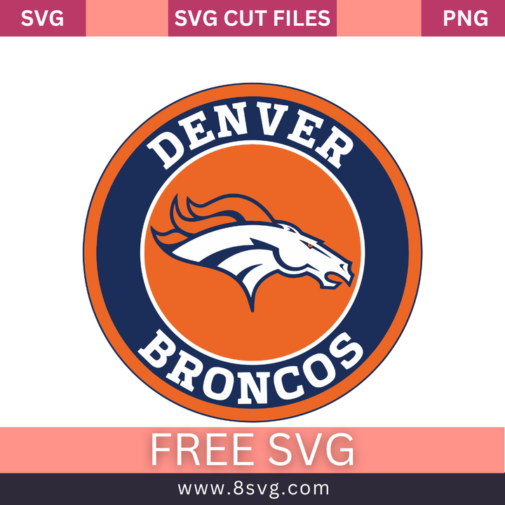 Free Denver Broncos SVG - Cut Files for Cricut | 8SVG – 8SVG