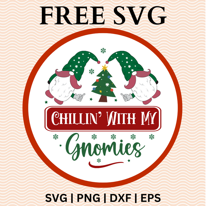Chillin With My Gnomies Round Sign SVG Free PNG File For Cricut – 8SVG