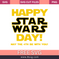 Happy Star Wars Day May The 4th Be With You SVG Free – RNOSA LTD | 8SVG