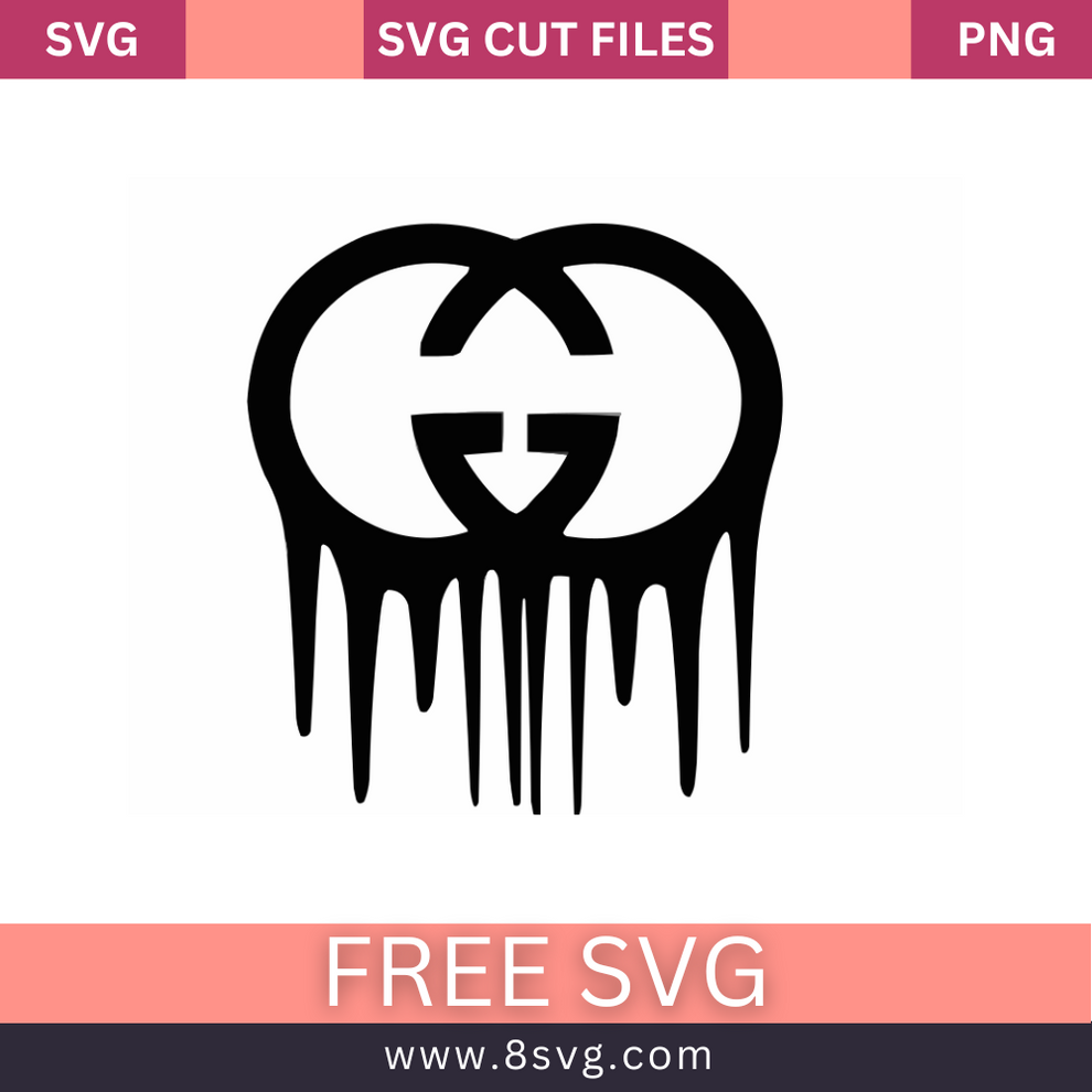 Gucci Drip SVG Free Cut File Download – 8SVG