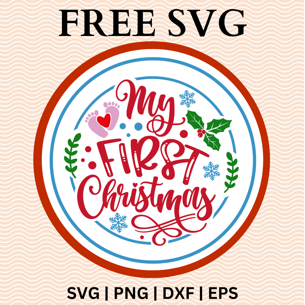 My First Christmas Round Sign SVG Free PNG File For Cricut – 8SVG