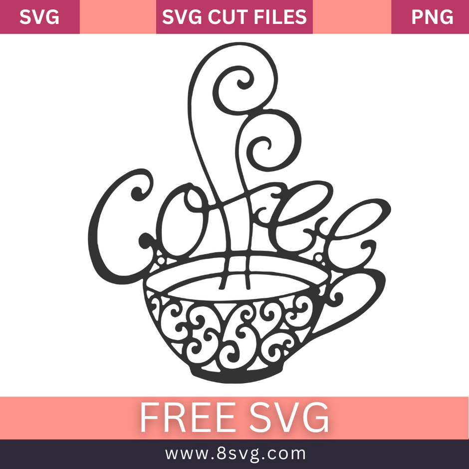 20+ Free Coffee SVG Cut Files for Cricut or Silhouette – RNOSA LTD | 8SVG